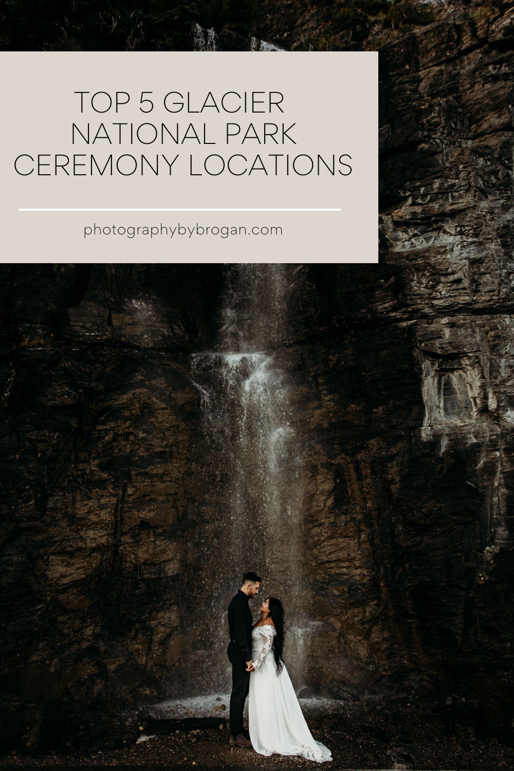Top 5 Glacier National Park Ceremony Locations - photographybybrogan.com
